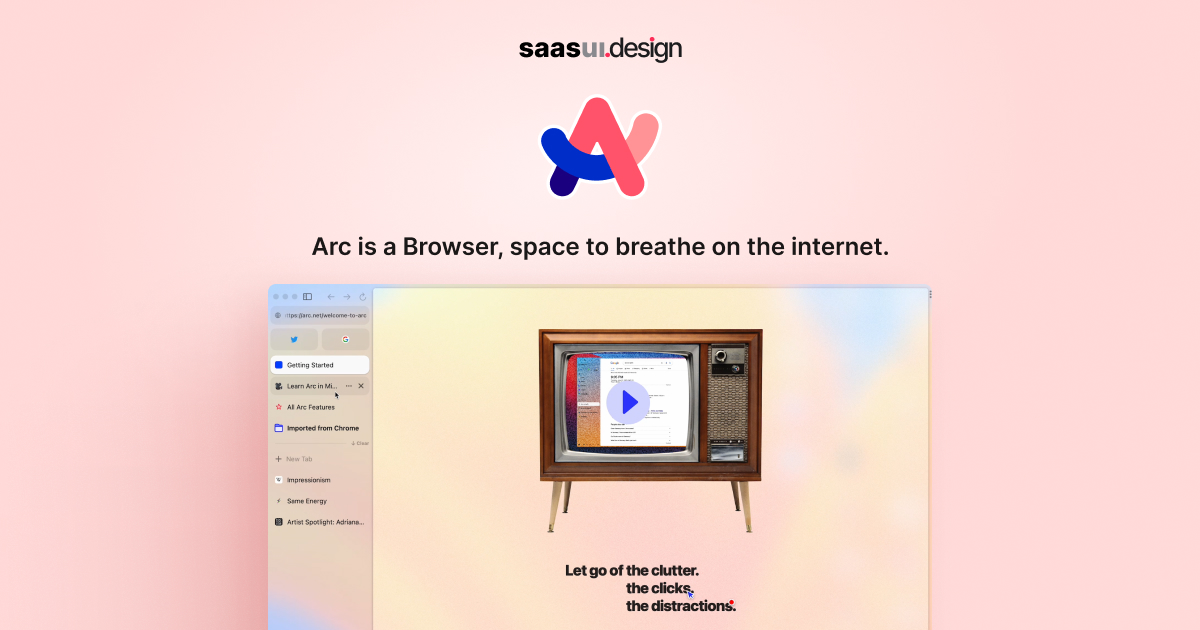 Arc Browser | UI, UX Design | SaaS | Application Design | saas ui